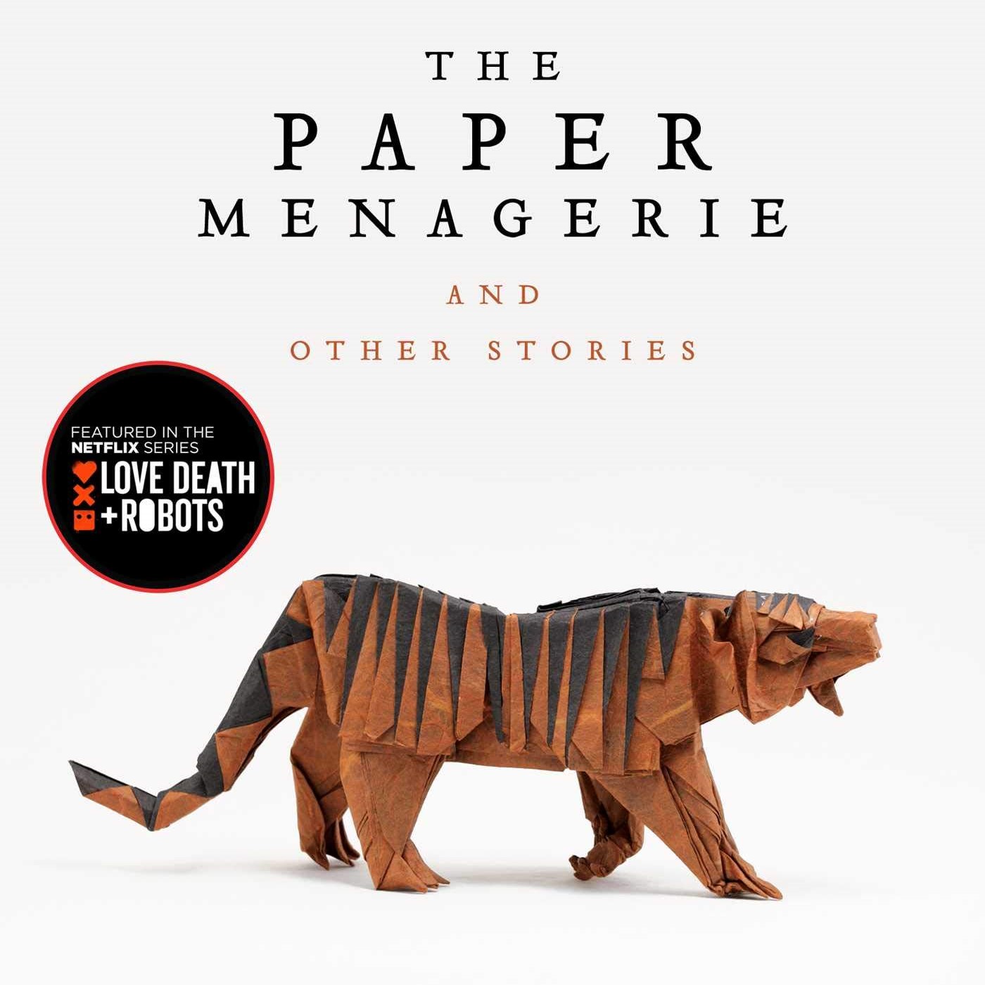 The Paper Menagerie And Other Stories By Ken Liu The Fantasy Inn The Paper Menagerie And Other Stories By Ken Liu The Fantasy Inn