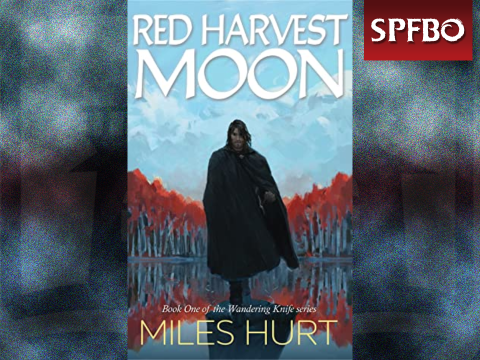 Red Harvest Moon by Miles Hurt [SPFBO] - The Fantasy Inn
